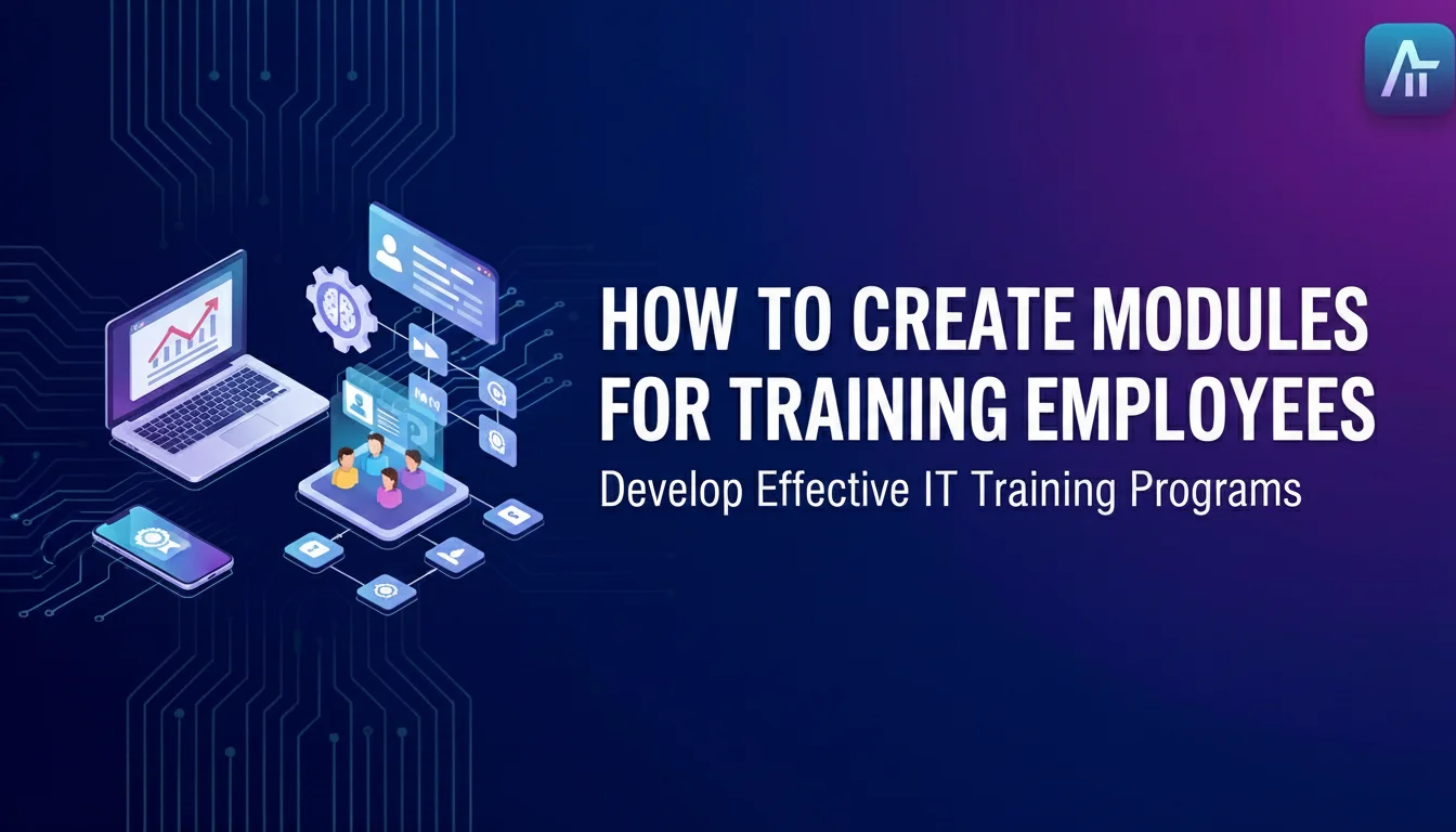 How to Create Modules For Training Employees - Top Tier Web and App ...